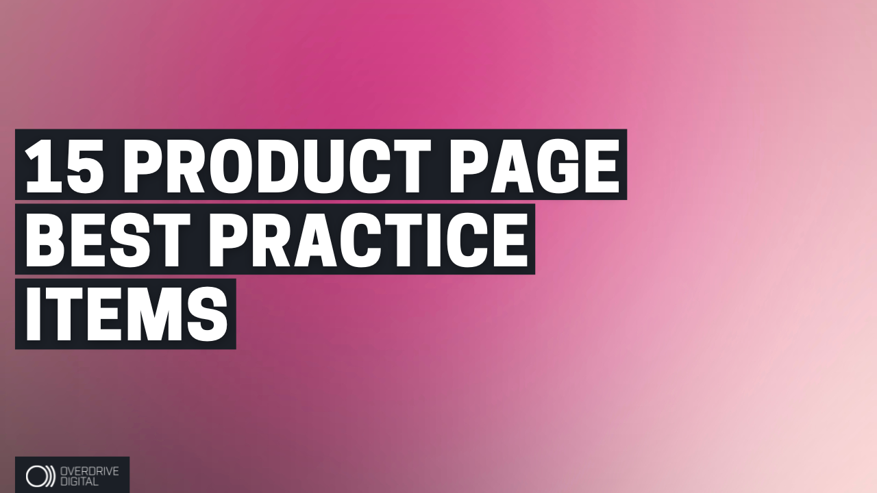 15 Ecommerce Product Detail Page (PDP) Best Practices - overdrive 15 Ecommerce Product Detail Page (PDP) Best Practices - overdrive